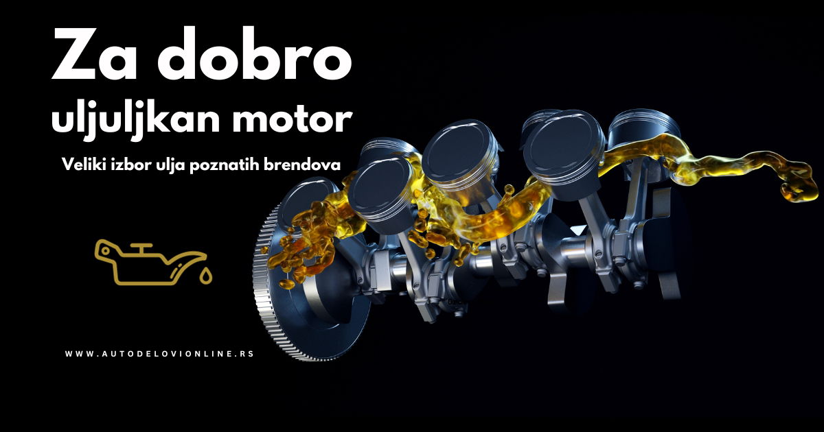 Ulja i Aditivi - Motorno ulje - Uje za motor - Aditivi za automobil ...