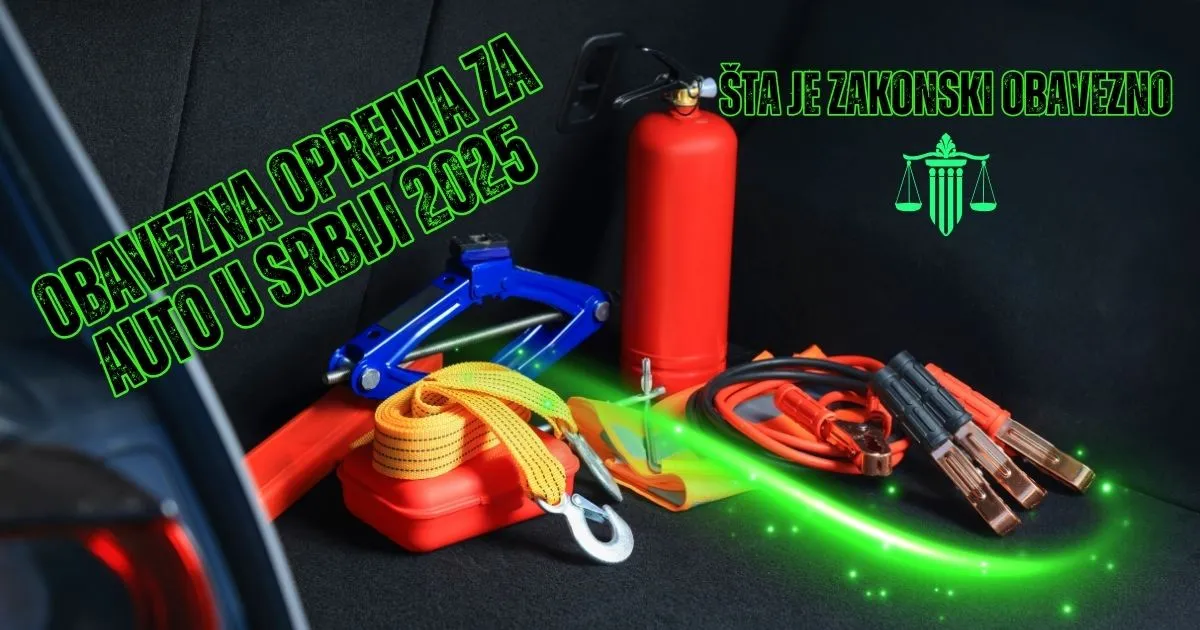 Obavezna oprema za auto u Srbiji 2025 – kompletan vodič